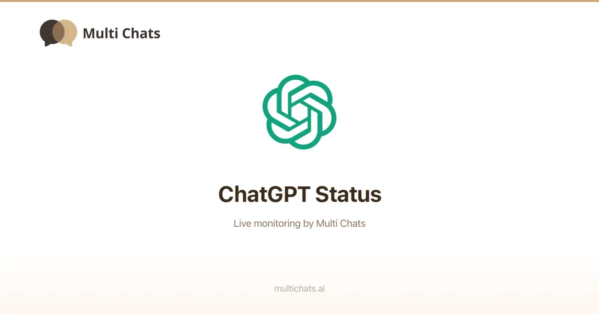 ChatGPT Down? Check Live Status | Multi Chats